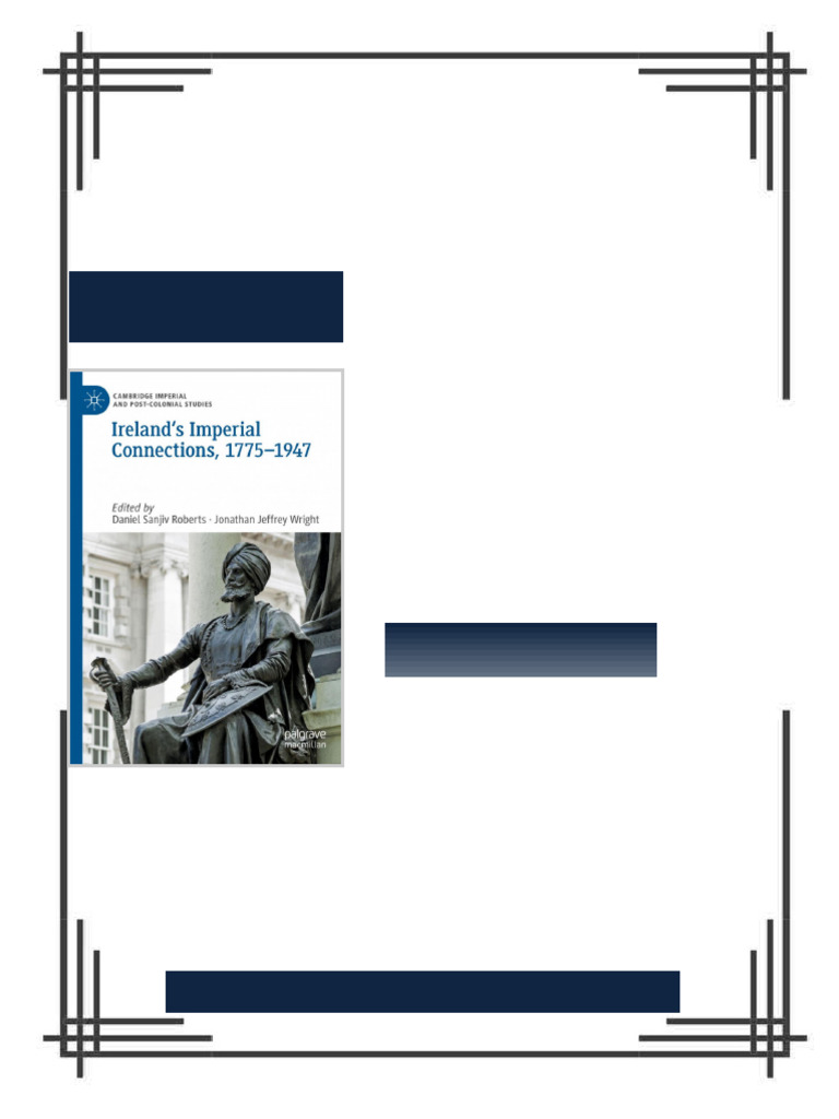 Ireland’s Imperial Connections, 1775–1947 Daniel Sanjiv Roberts eBook ...
