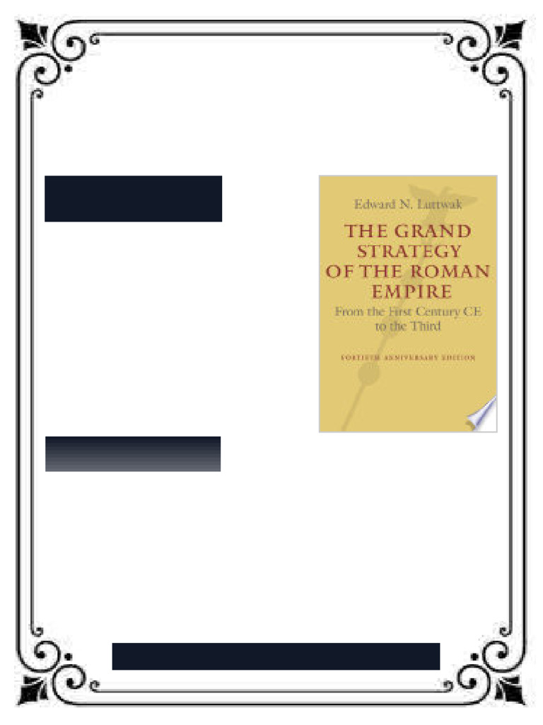 The Grand Strategy of the Roman Empire From the First Century CE to the ...