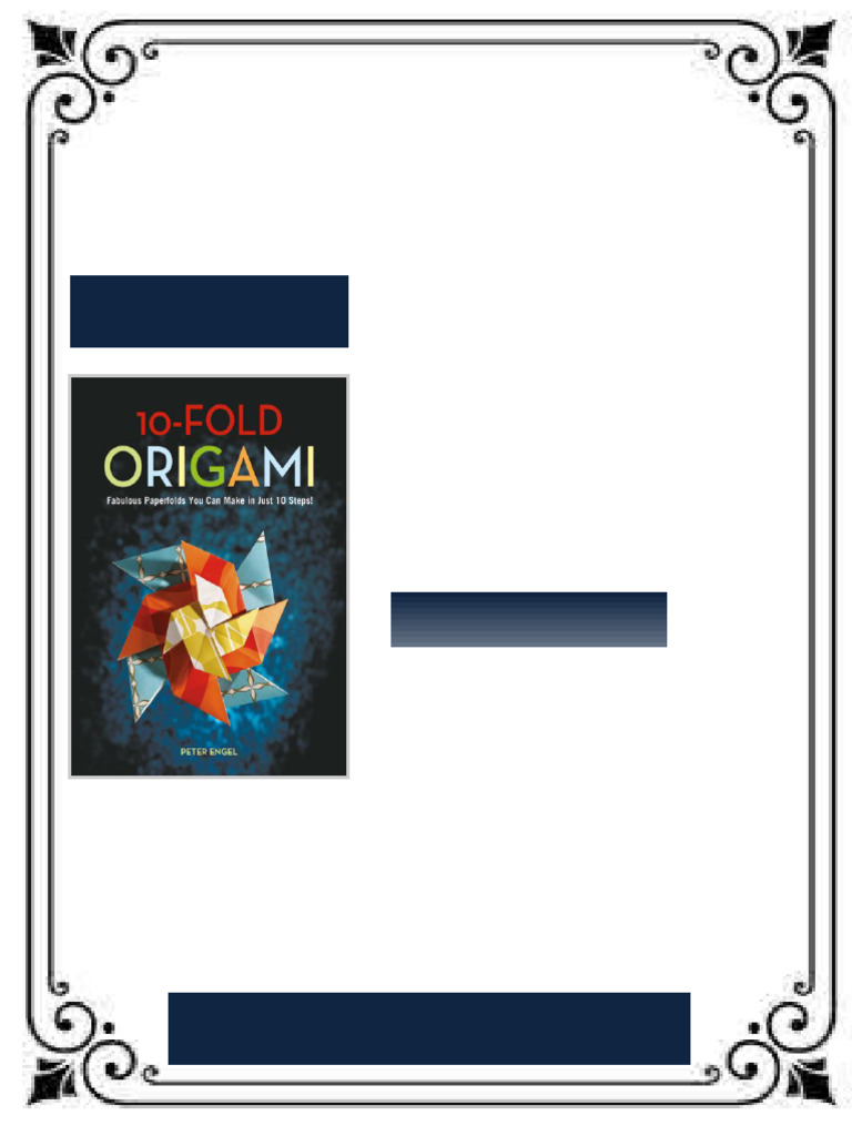 10 Fold Origami Peter Engel ebook no-delay access | PDF | Origami