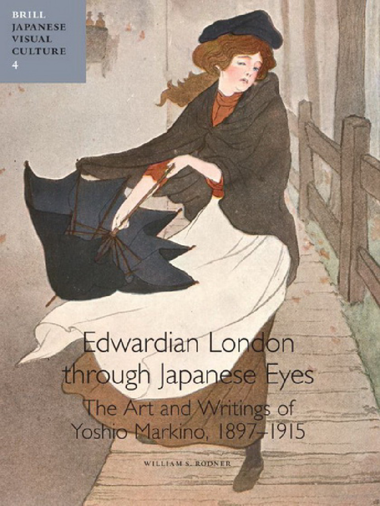 Rodner William s Edwardian London Through Japanese Eyes The | PDF