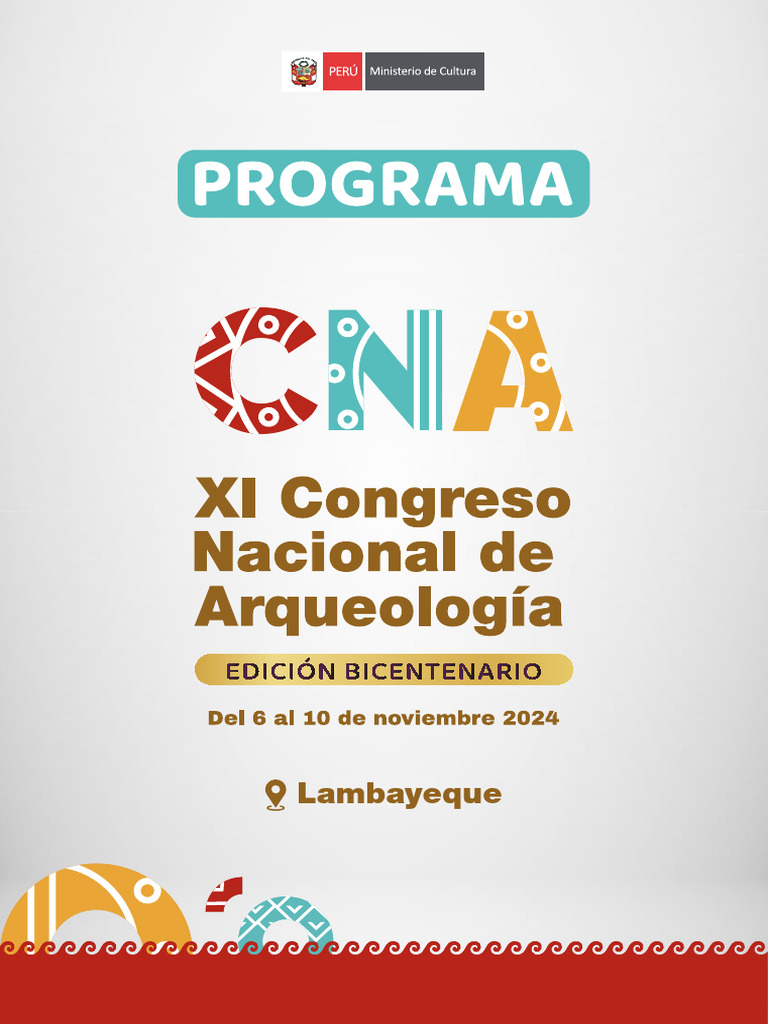 6129226 Programa Del Xi Congreso Nacional de Arqueologia | PDF | Perú
