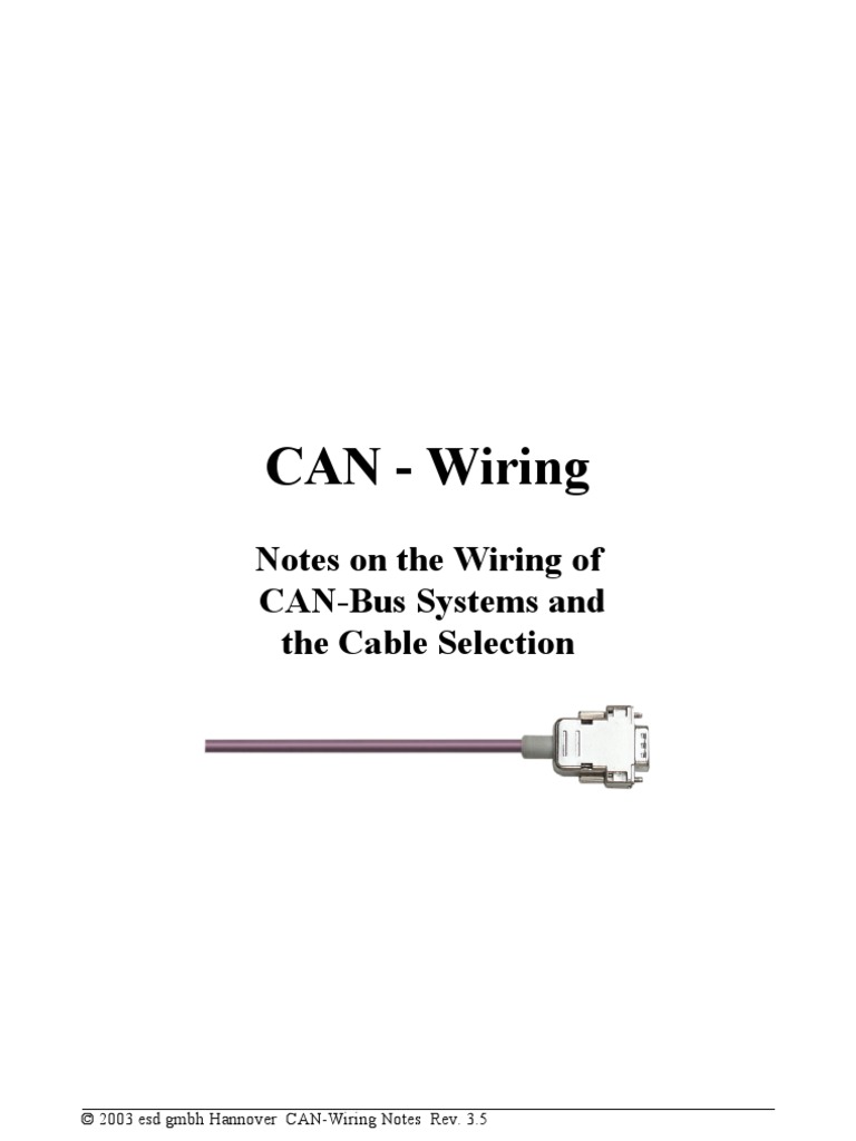 CAN - Wiring: Notes On The Wiring of CAN-Bus Systems and The Cable ...