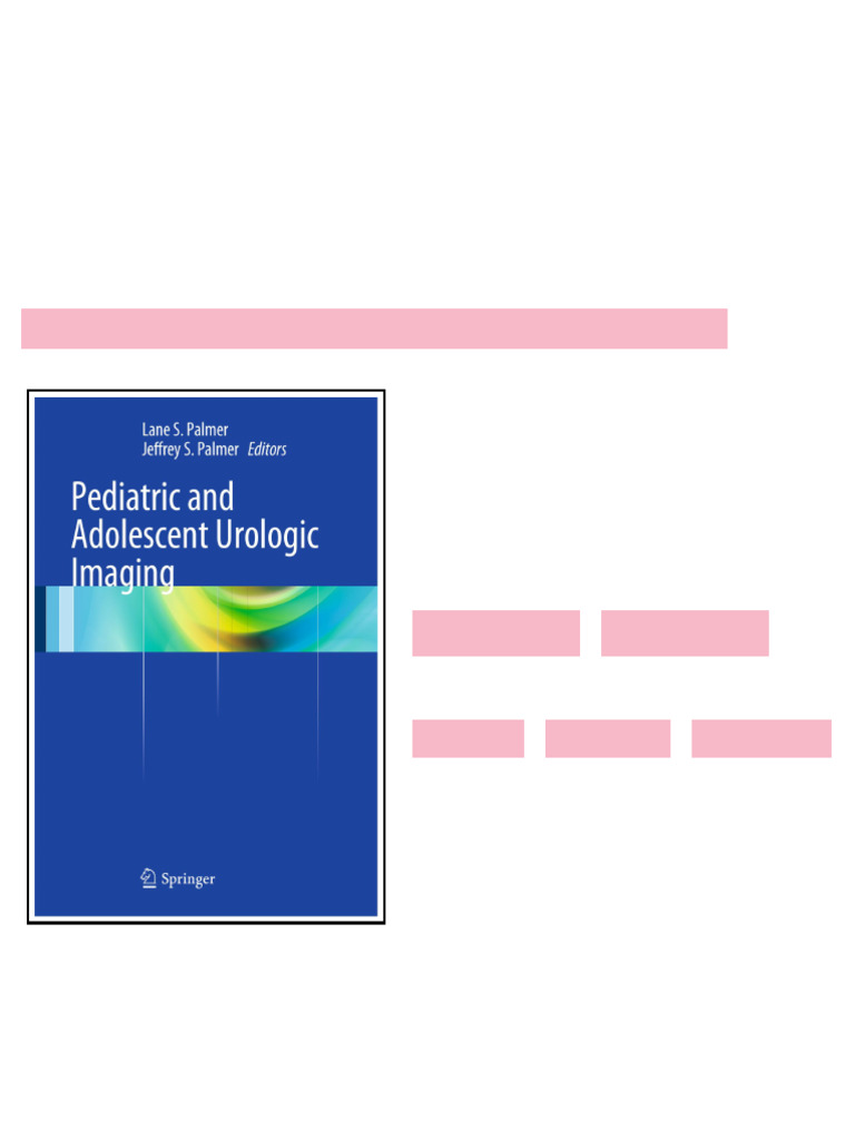 Pediatric and Adolescent Urologic Imaging Springer (2014) online ...