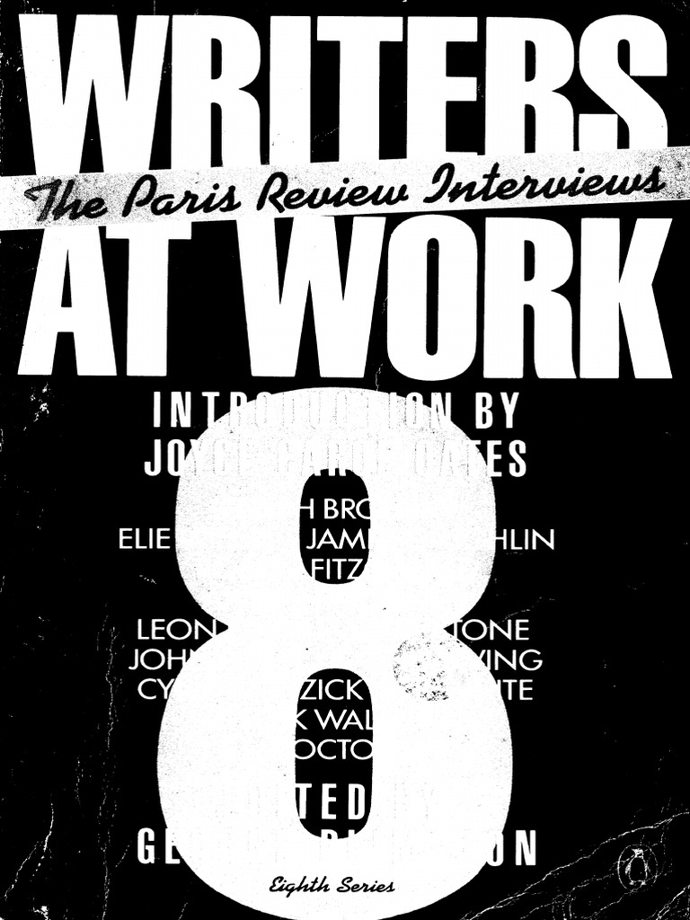 Writers at Work - The Paris Review Interviews (Eighth Series) (George ...