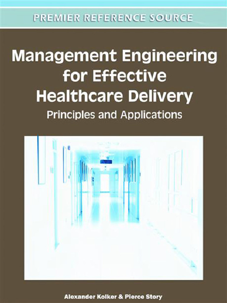 Management Engineering for Effective Healthcare Delivery - A. Kolker ...
