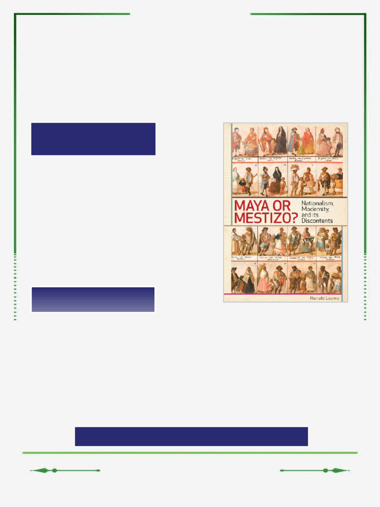 Maya or Mestizo Nationalism Modernity and Its Discontents 1st Edition ...