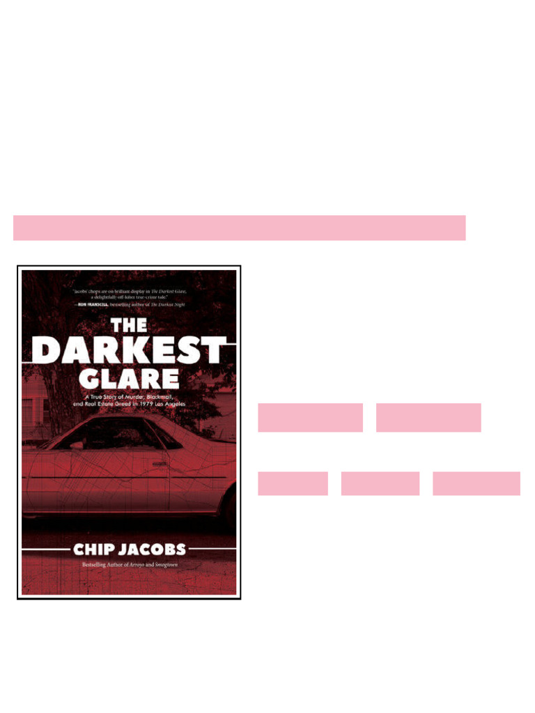 The Darkest Glare A True Story Of Murder Blackmail And Real Estate ...