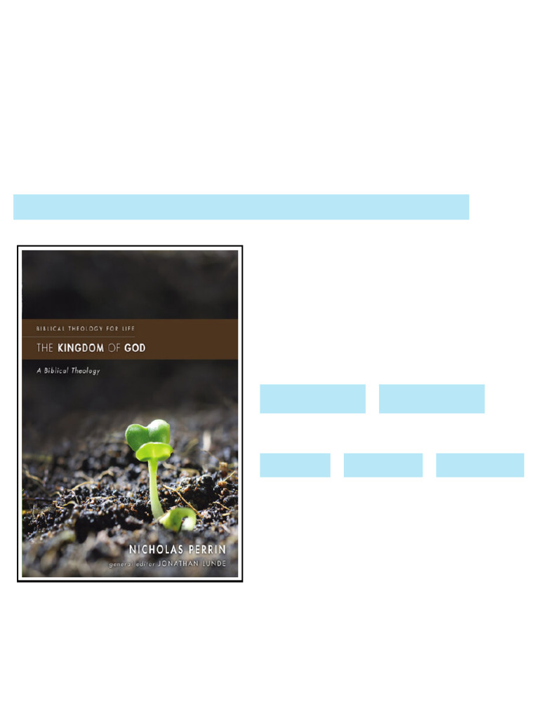 The Kingdom Of God A Biblical Theology Nicholas Perrin Jonathan Lunde ...