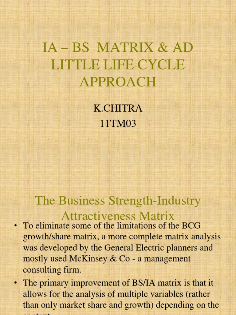 Ia - Bs Matrix & Ad Little Life Cycle Approach: K.Chitra 11TM03 ...