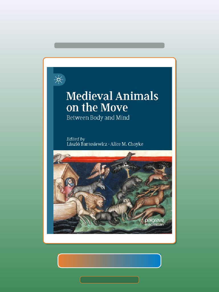 Test Bank for Medieval Animals on the Move Between Body and Mind 1st ...