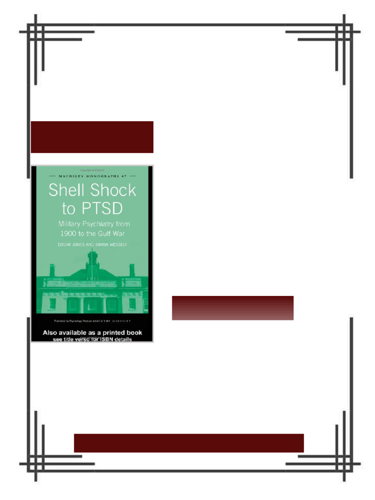 Shell Shock to PTSD Military Psychiatry from 1900 to the Gulf War 1st ...