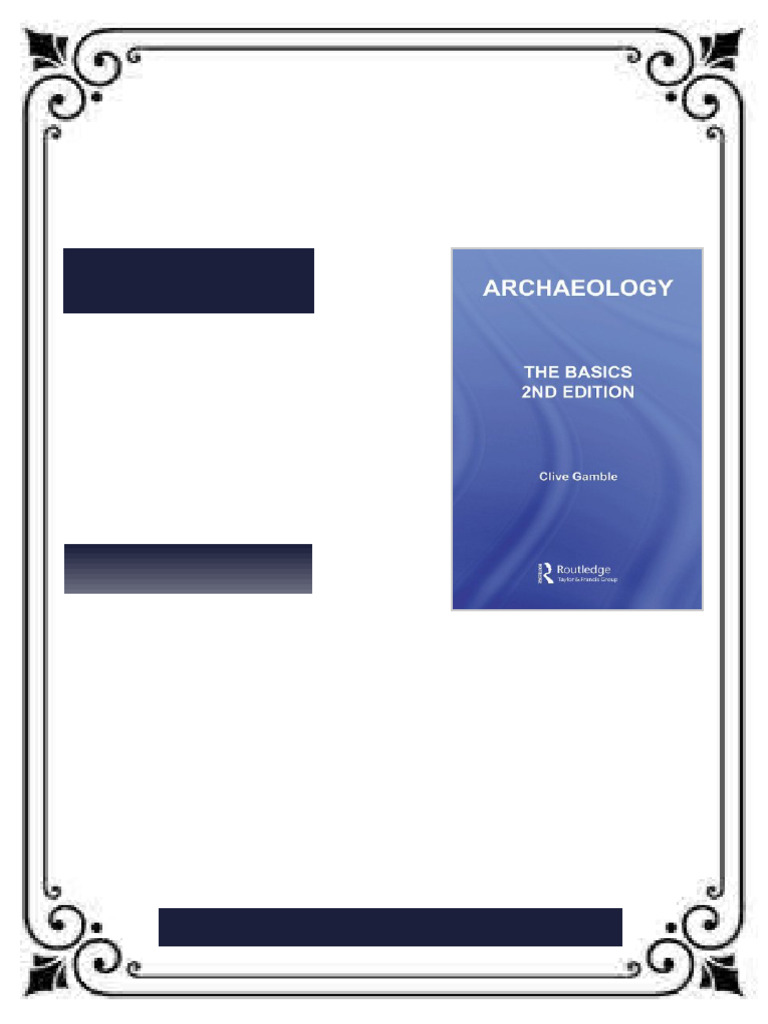 Archaeology The Basics 2nd Edition Clive Gamble Ebook Academic PDF Edition | PDF | Archaeology
