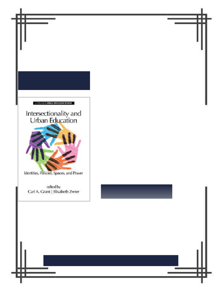 Intersectionality and Urban Education Identities Policies Spaces and ...