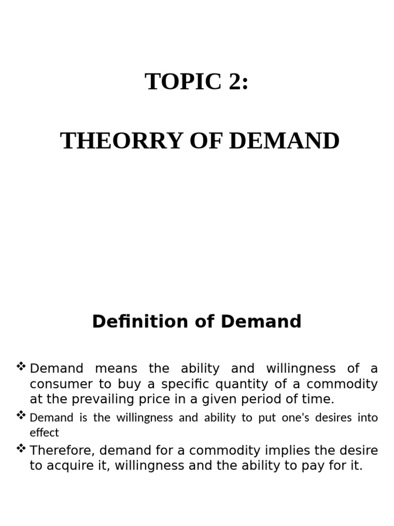 Topic 2 - Theory of Demand | PDF | Demand | Elasticity (Economics)