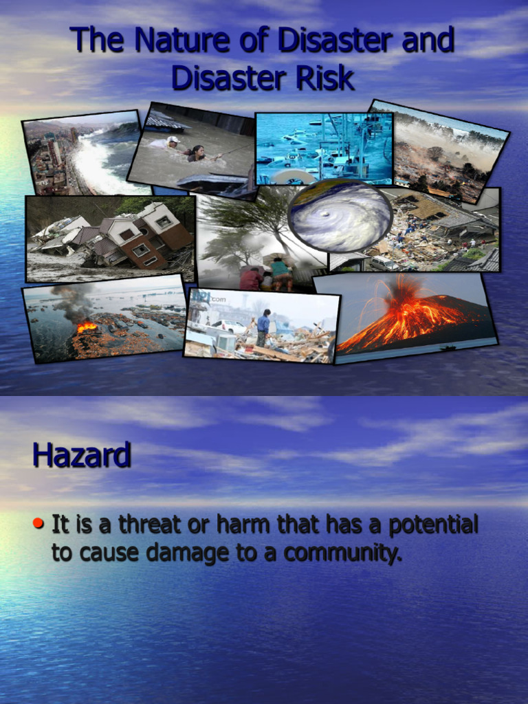 The Nature of Disaster and Disaster Risk | PDF | Hazards | Risk