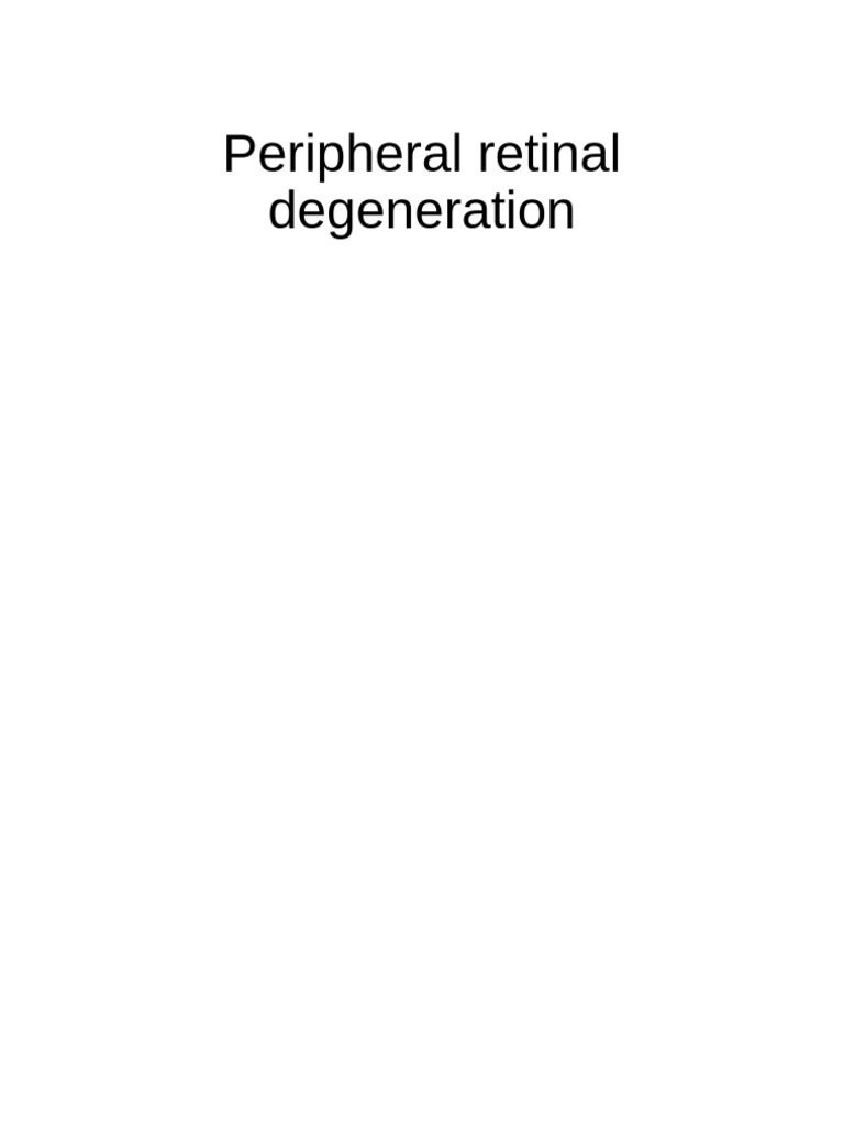 Peripheral Retinal Degeneration | PDF