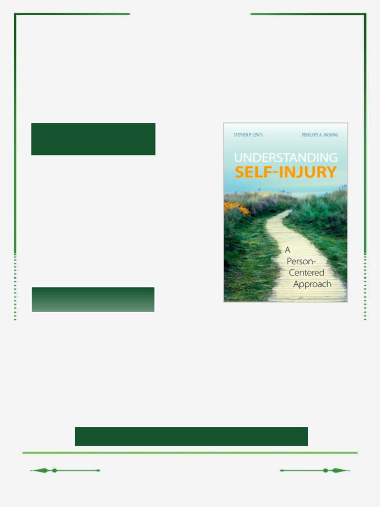 Understanding Self-injury. A Person-Centered Approach Stephen P. Lewis ...