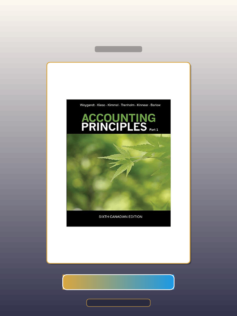 Test Bank for Accounting Principles Part 1 Sixth Canadian Edition by ...