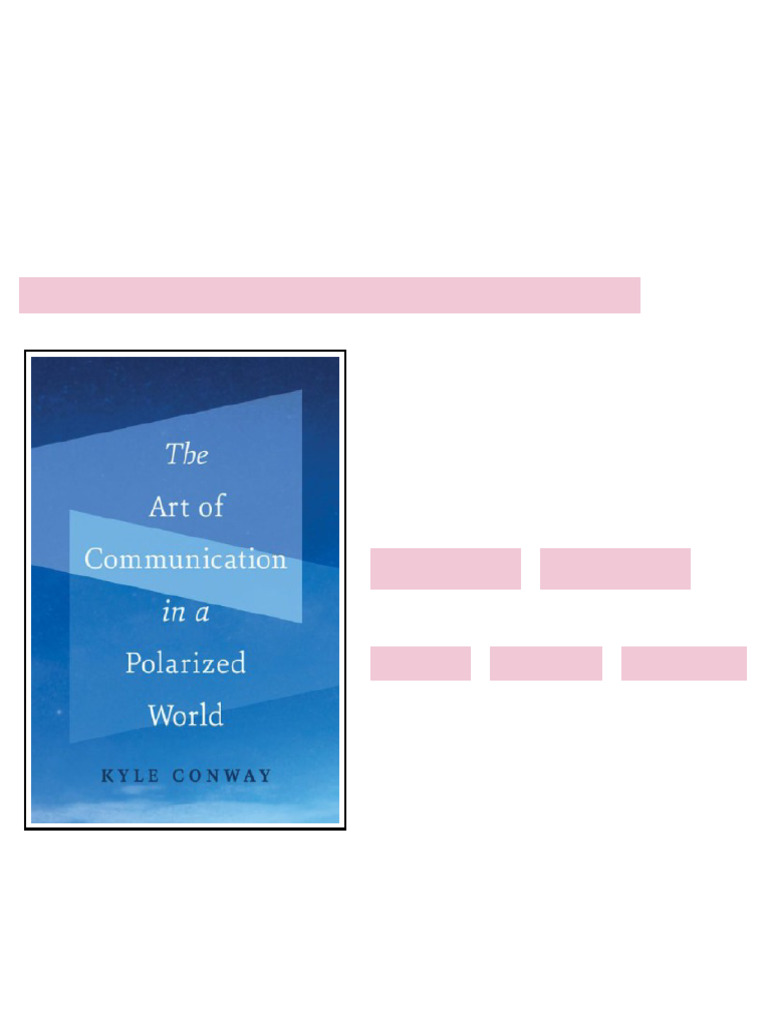 The Art Of Communication In A Polarized World 1st Edition Edition Kyle ...