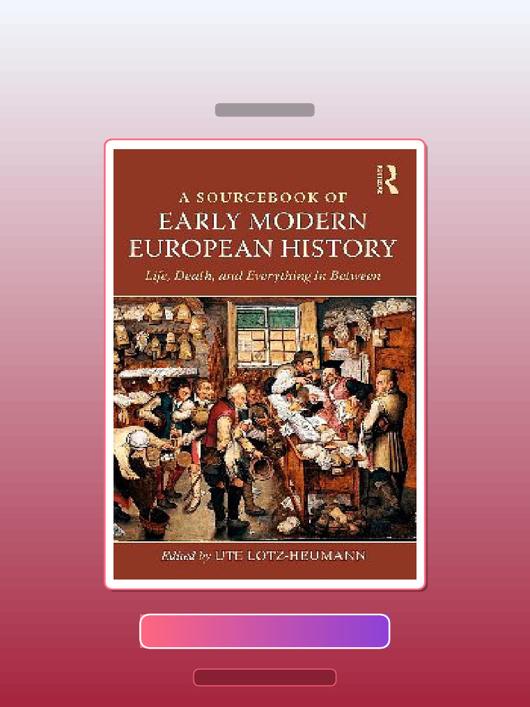 Test Bank for a Sourcebook of Early Modern European History Life Death ...