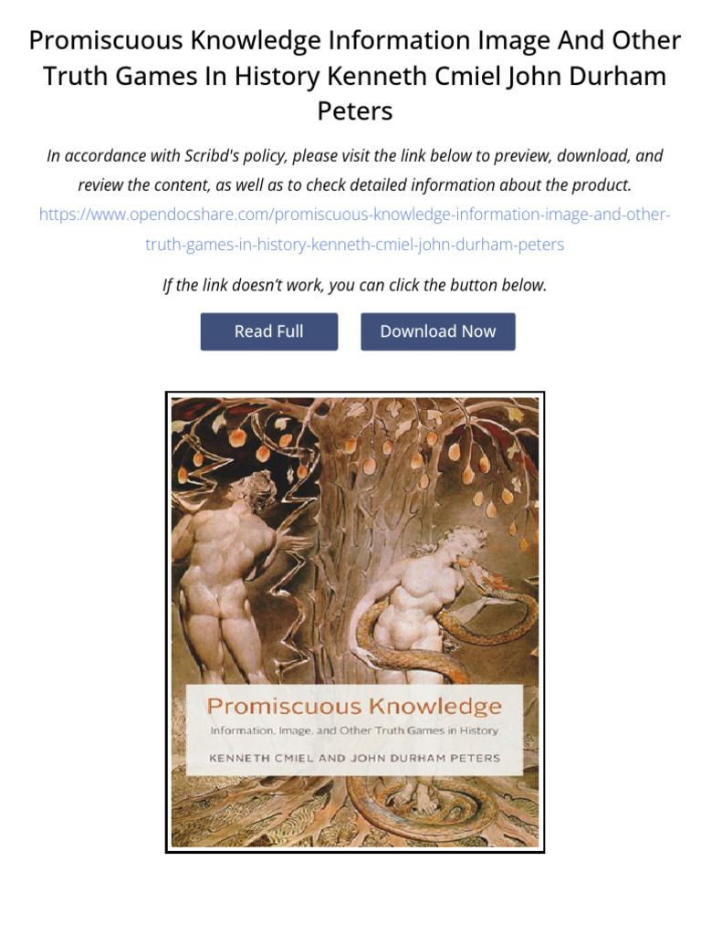 Promiscuous Knowledge Information Image And Other Truth Games In ...