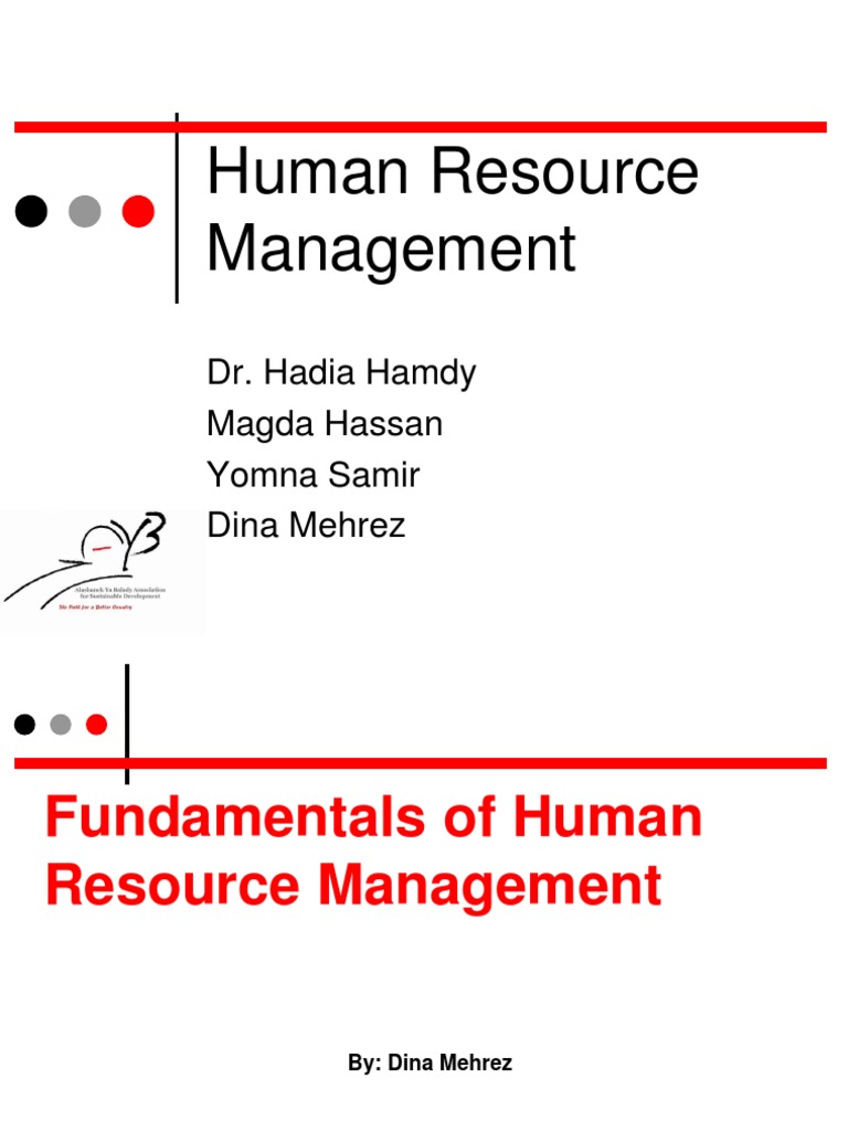 Human Resource Management: Dr. Hadia Hamdy Magda Hassan Yomna Samir ...