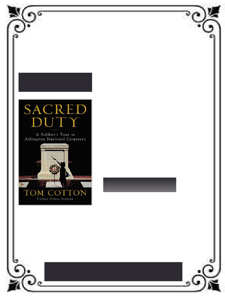 Sacred Duty A Soldier s Tour at Arlington National Cemetery Tom Cotton ...