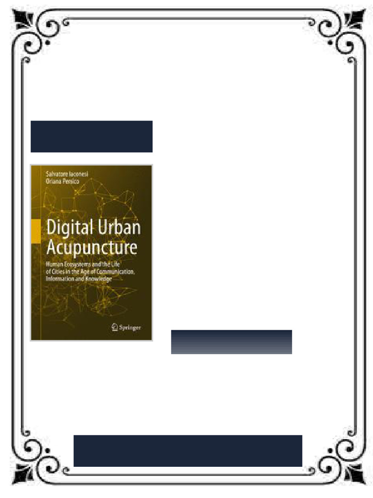 Digital Urban Acupuncture: Human Ecosystems and the Life of Cities in ...
