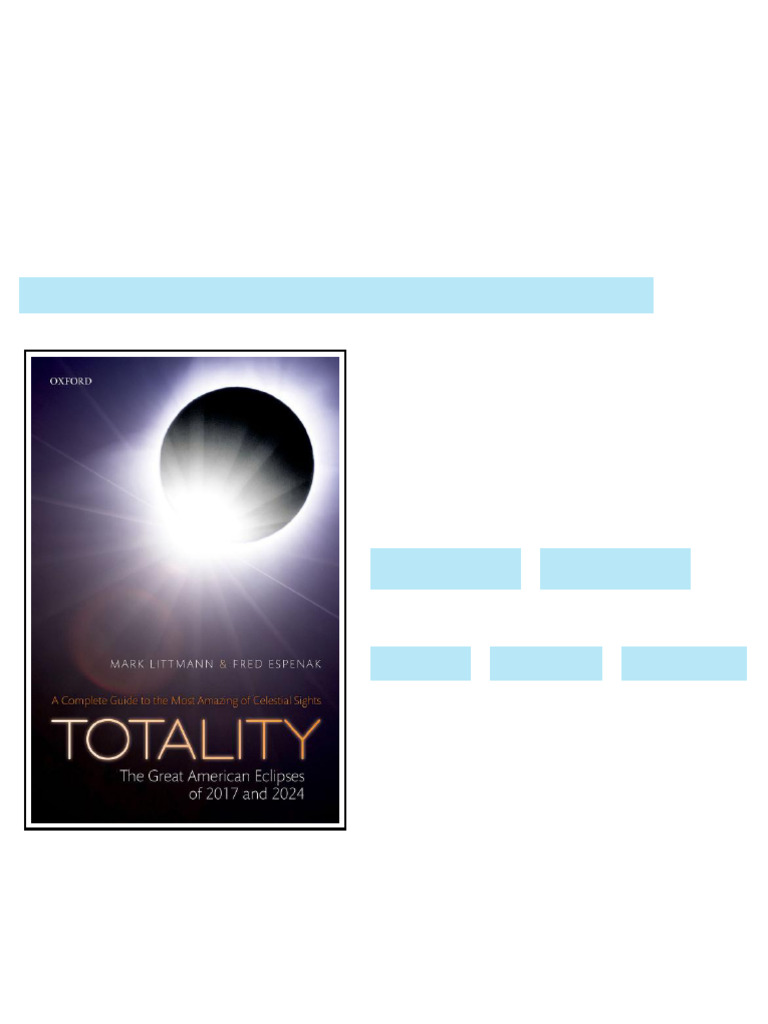 Totality the great American eclipses of 2017 and 2024 Mark Littmann ...