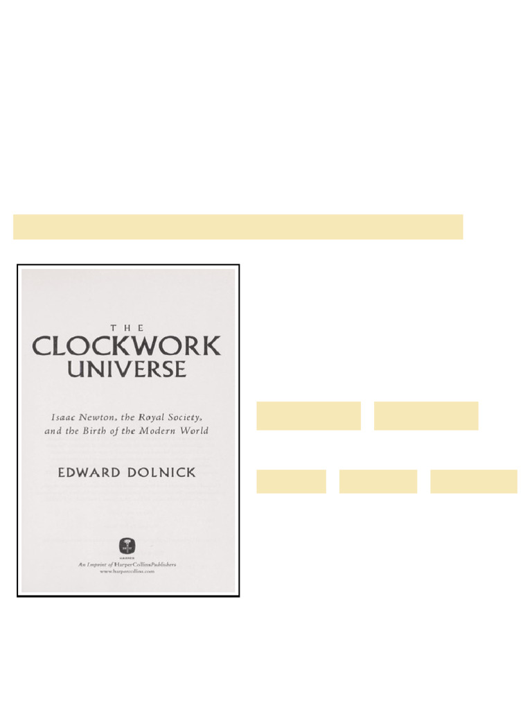 The Clockwork Universe Saac Newto Royal Society And The Birth Of The ...