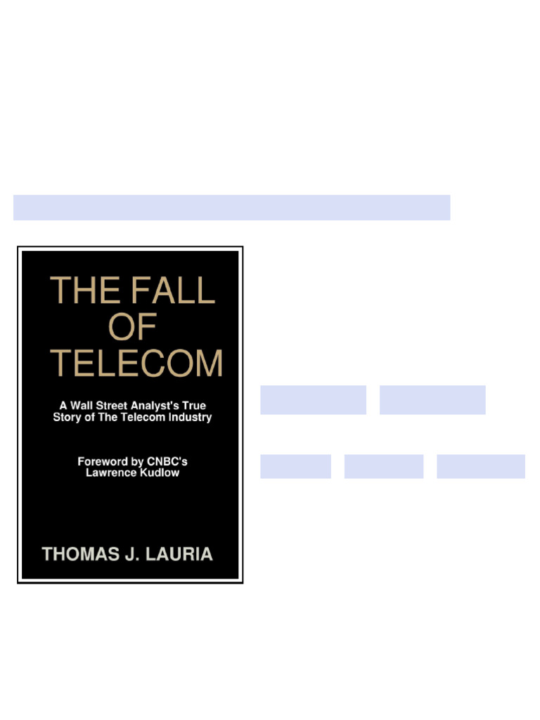 Fall of Telecom A Wall Street Analyst'S True Story Of The Telecom ...
