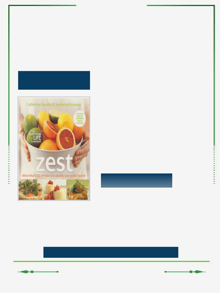 Zest More Than 120 Recipes for Vitality and Good Health First Edition ...