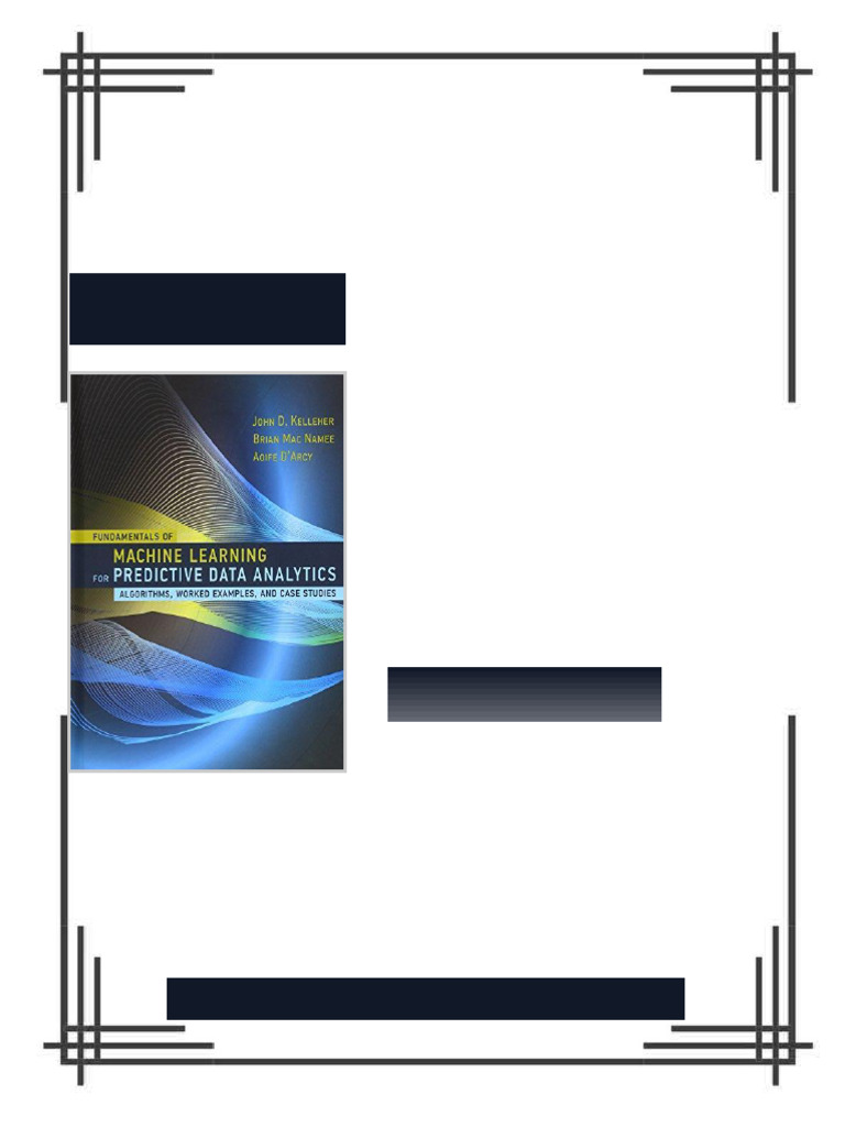 Fundamentals of Machine Learning for Predictive Data Analytics: Algorithms, ebook downloadable ...