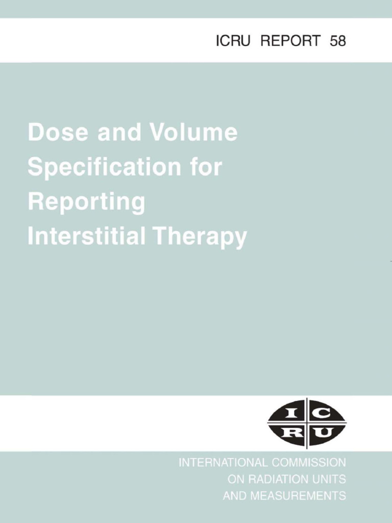 ICRU Report 58 Dose and Volume Specification for Reporting Interstitial ...