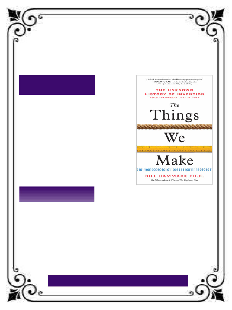 The Things We Make: The Unknown History of Invention from Cathedrals to ...