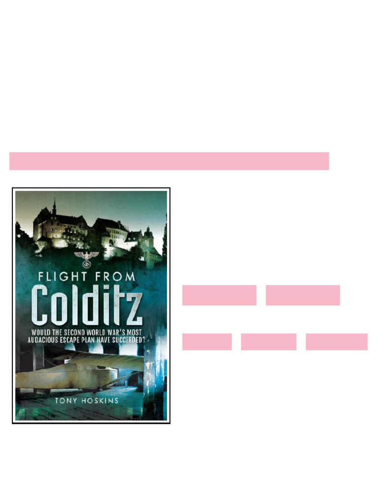 Flight From Colditz Would The Second World Wars Most Audacious Escape ...