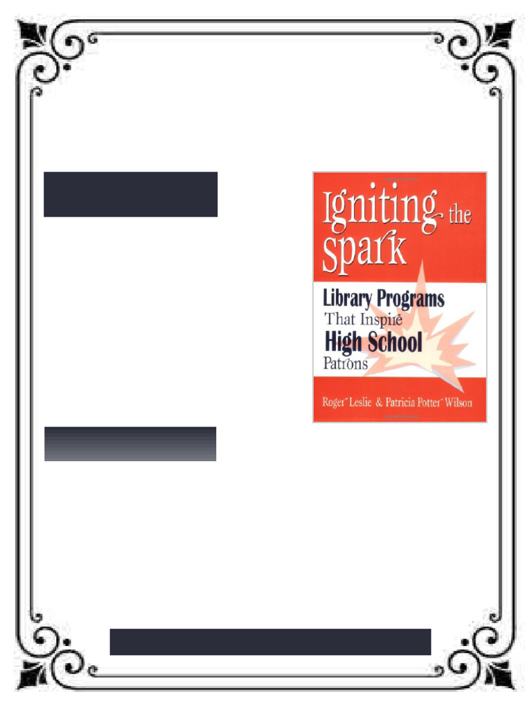 Igniting the Spark Library Programs That Inspire High School Patrons 3rd Edition Roger Leslie ...