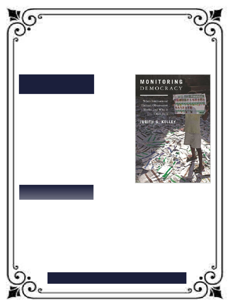 Monitoring Democracy When International Election Observation Works and ...