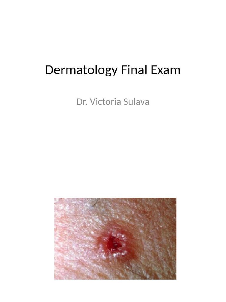 Dermatology Final Exam Study Guide | PDF