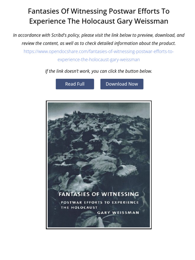 Fantasies Of Witnessing Postwar Efforts To Experience The Holocaust ...