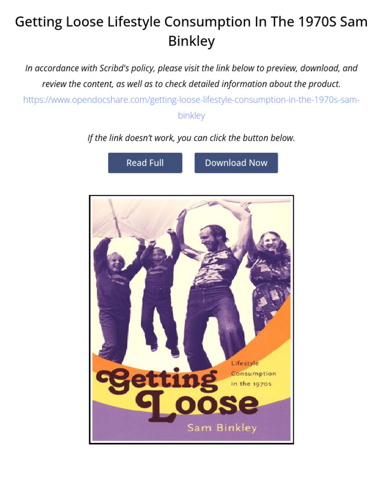 Getting Loose Lifestyle Consumption In The 1970s Sam Binkley | PDF ...