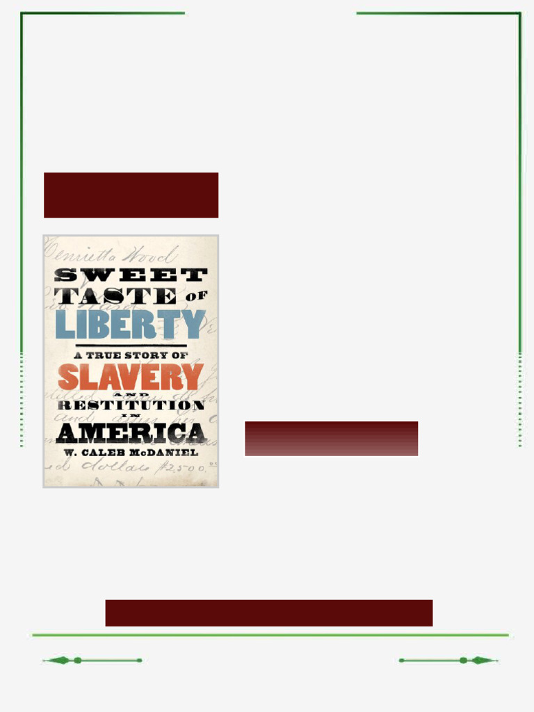 Sweet Taste of Liberty: A True Story of Slavery and Restitution in ...