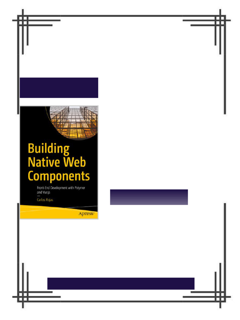 Building Native Web Components: Front-End Development with Polymer and ...