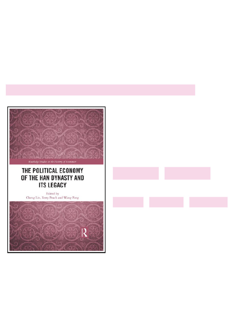 The Political Economy of the Han Dynasty and Its Legacy 1st Edition ...