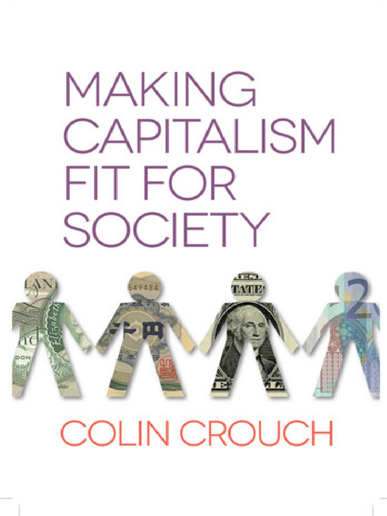 Making Capitalism Fit For Society | PDF