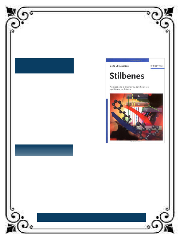 Stilbenes Applications in Chemistry Life Sciences and Materials Science ...