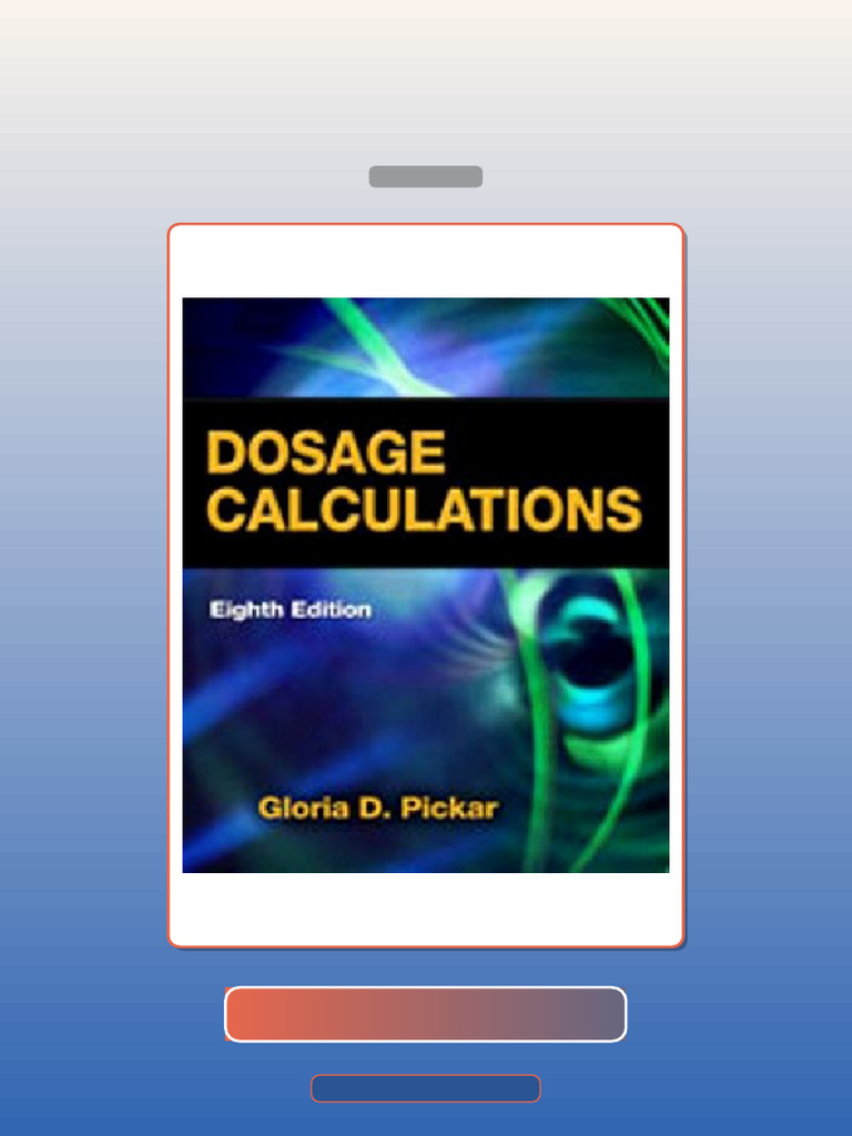 Test Bank for Dosage Calculations 8th Edition Pickar | PDF | Science ...