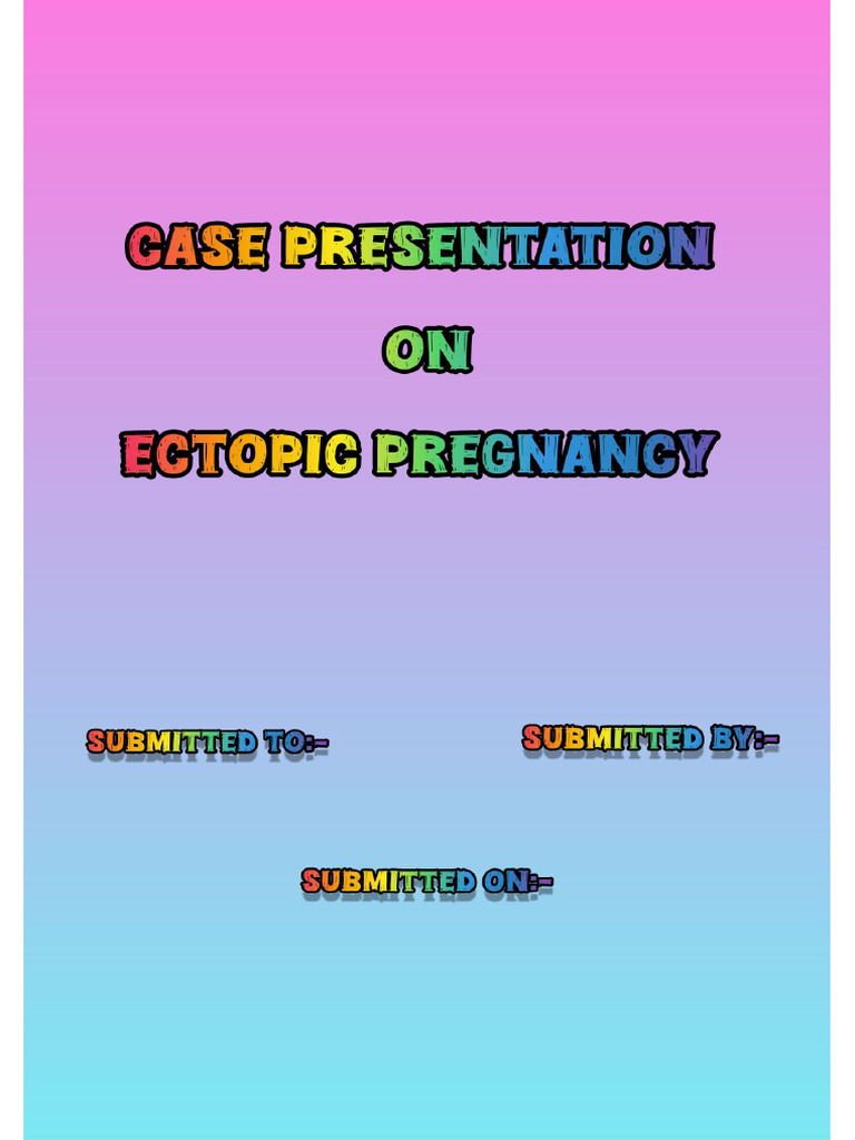 case presentation on ectopic pregnancy | PDF