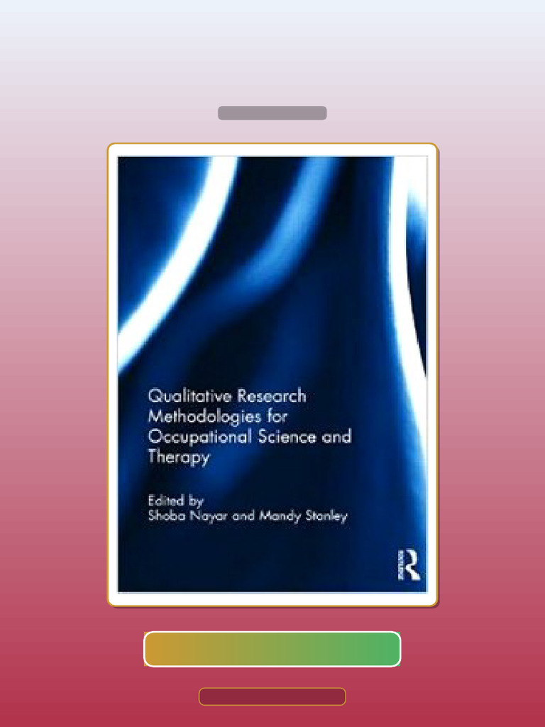 Test Bank for Qualitative Research Methodologies for Occupational ...