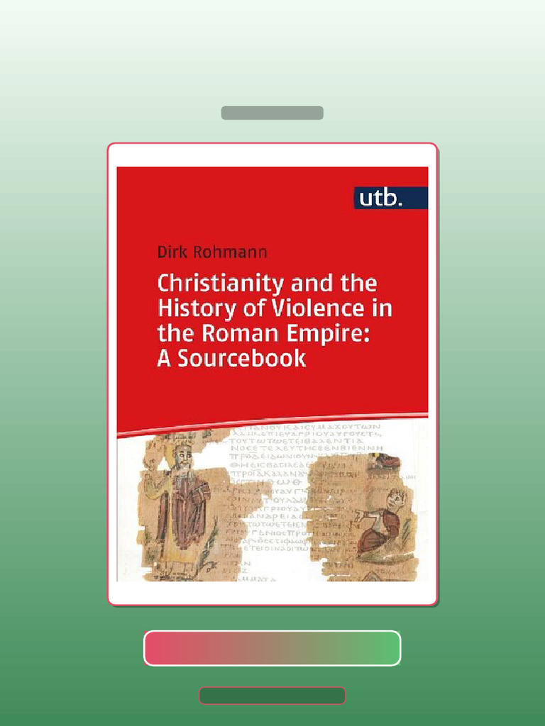 Test Bank for Christianity and the History of Violence in the Roman ...